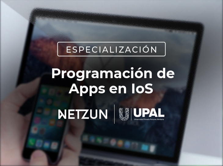 Especialización en Programación en iOs con Swift | Netzun